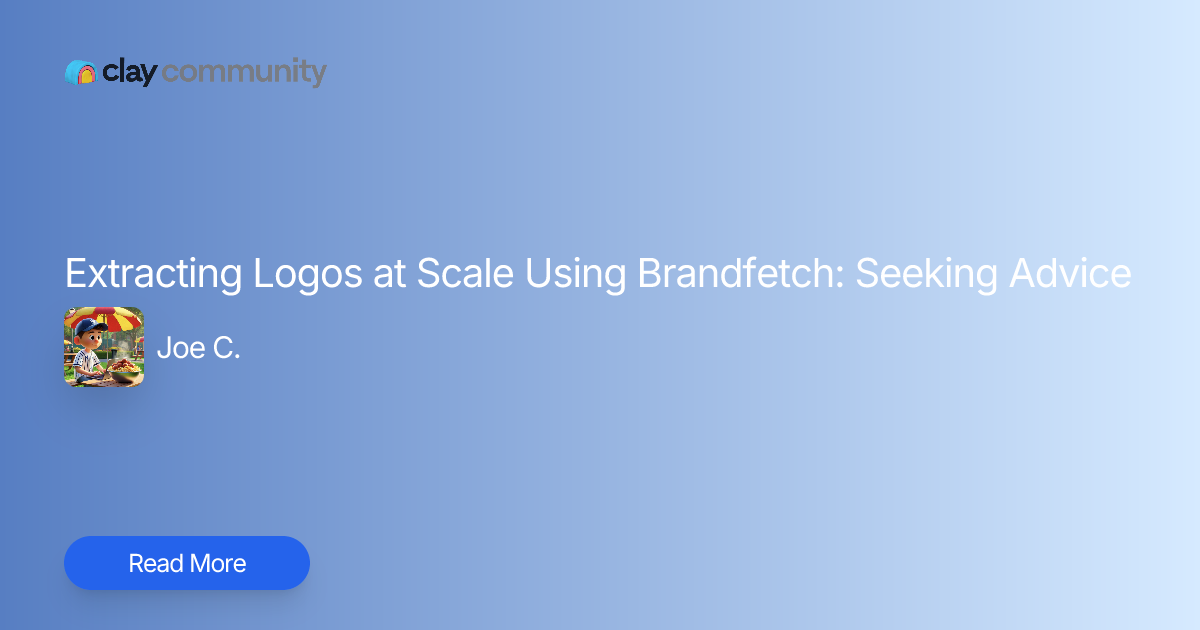 Extracting Logos at Scale Using Brandfetch: Seeking Advice | Clay