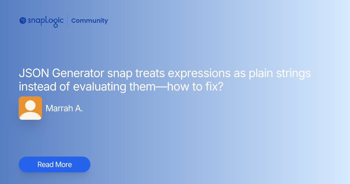 JSON Generator snap treats expressions as plain strings instead of ...