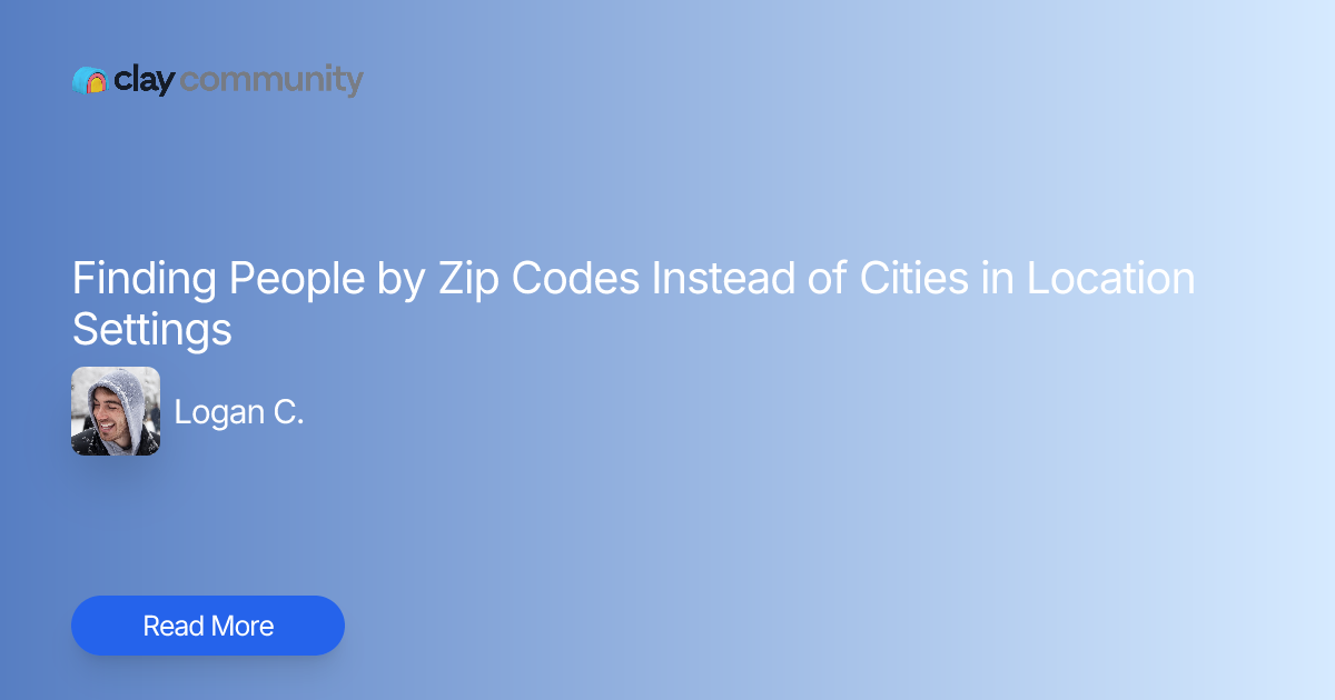 Finding People by Zip Codes Instead of Cities in Location Settings | Clay