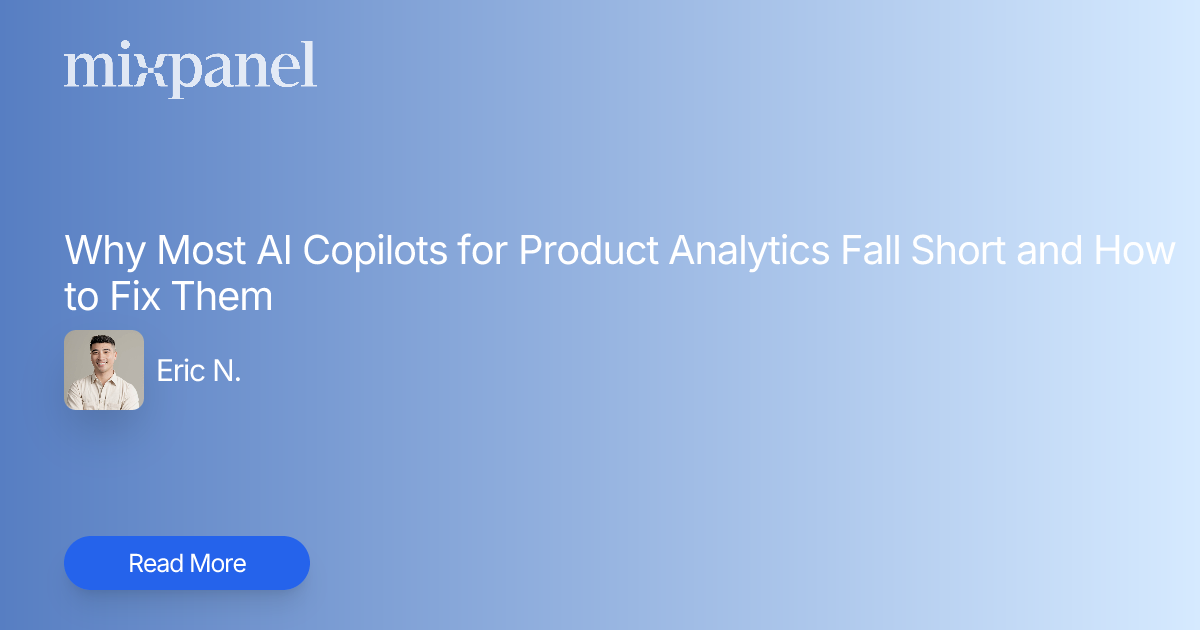 Why Most AI Copilots for Product Analytics Fall Short and How to Fix ...