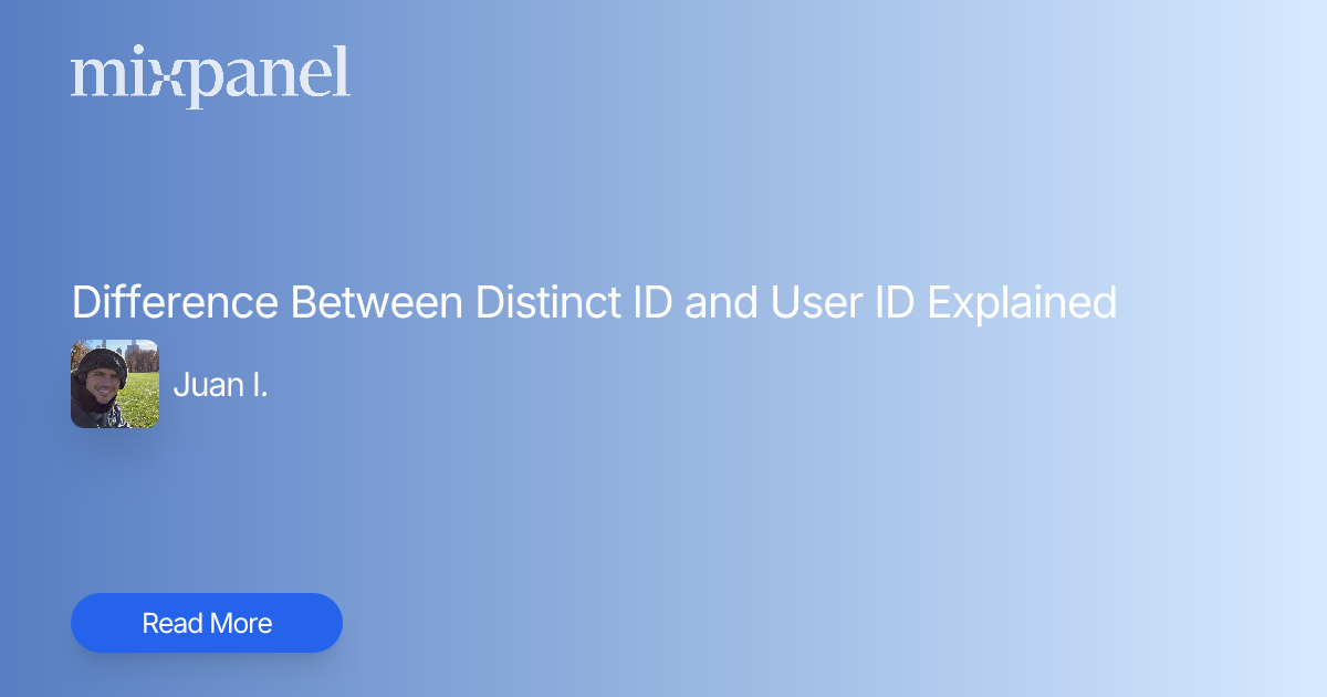 Difference Between Distinct ID and User ID Explained | Mixpanel Community