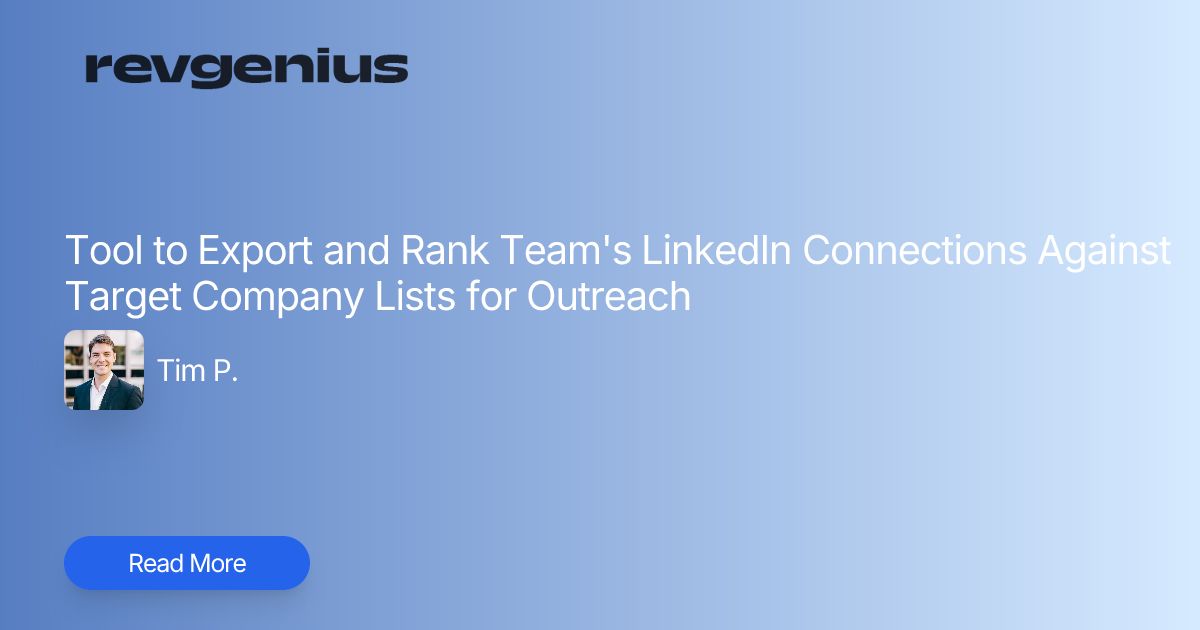 Tool to Export and Rank Team's LinkedIn Connections Against Target ...