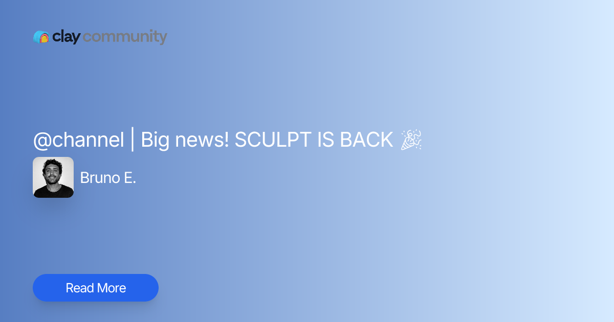 @channel | Big news! SCULPT IS BACK 🎉 | Clay